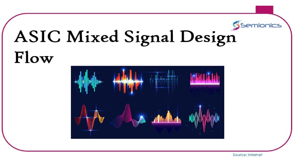 ASIC Mixed-Signal Design Flow: Essential guide for Layout & Circuit ...